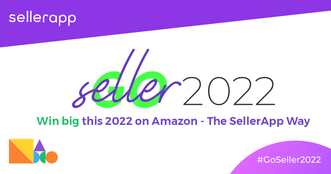 GoSeller 2022: Write Your Amazon Success Story - The SellerApp Way
